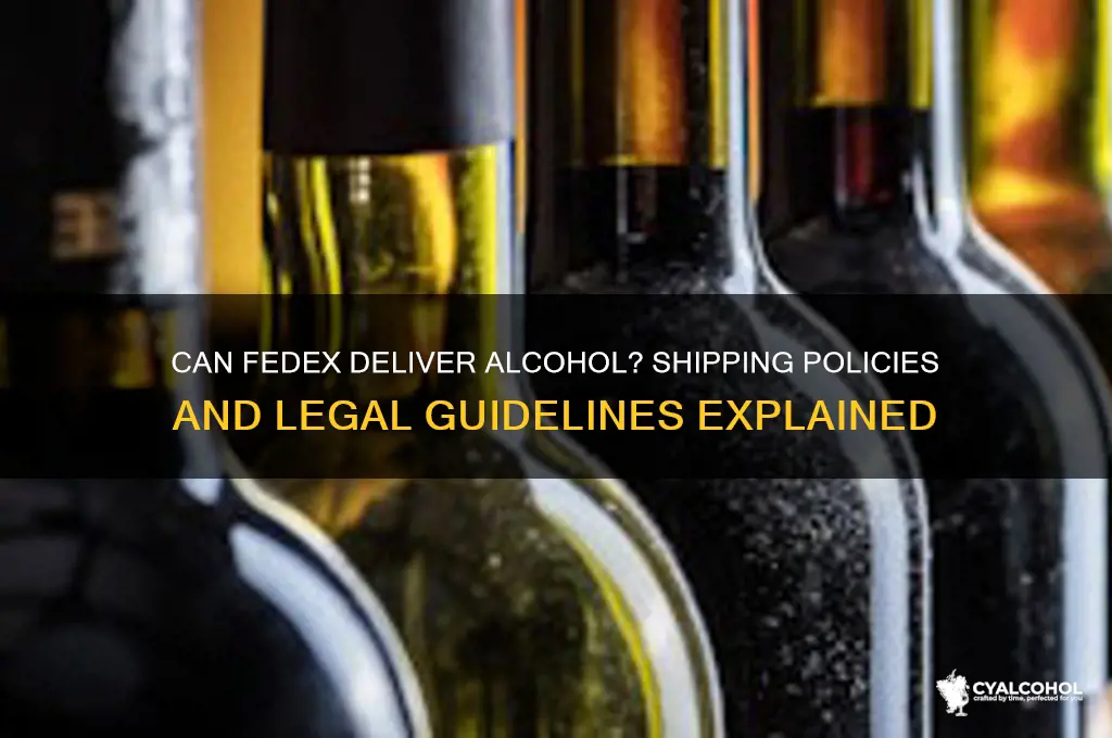 Can Fedex Deliver Alcohol? Shipping Policies And Legal Guidelines ...