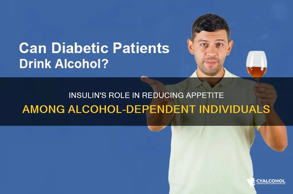 Insulin's Role In Reducing Appetite Among Alcohol-Dependent Individuals ...
