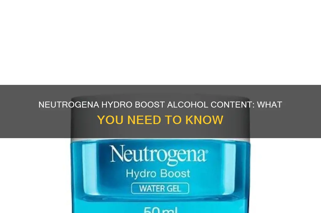 Neutrogena Hydro Boost Alcohol Content: What You Need To Know | CyAlcohol