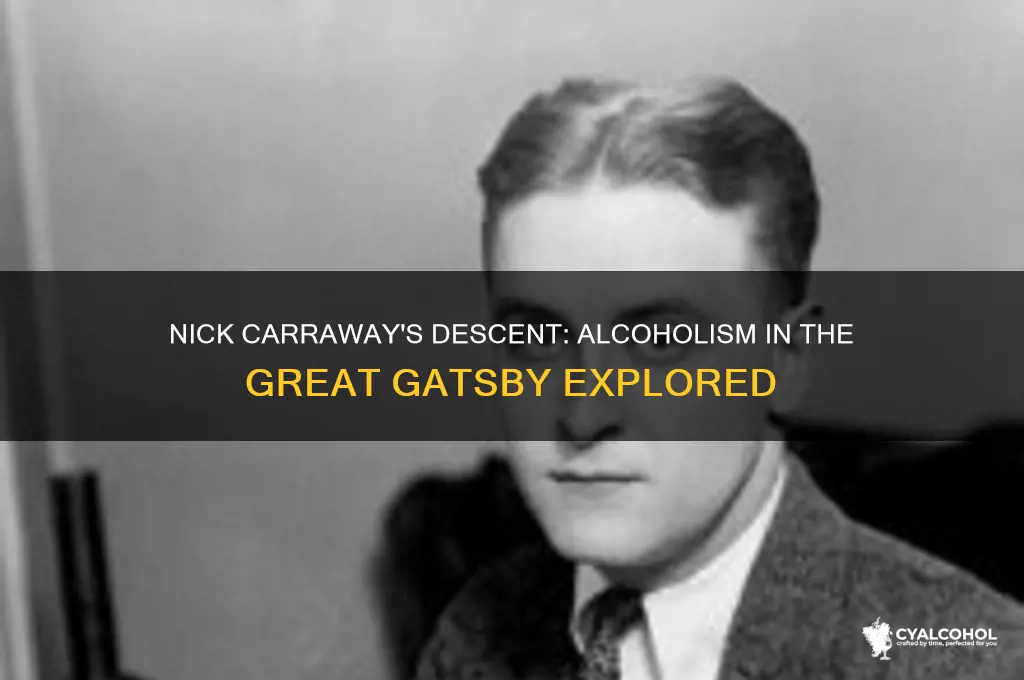 Nick Carraway's Descent: Alcoholism In The Great Gatsby Explored ...