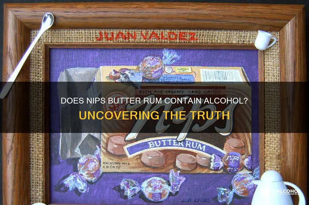 Does Nips Butter Rum Contain Alcohol? Uncovering The Truth | CyAlcohol