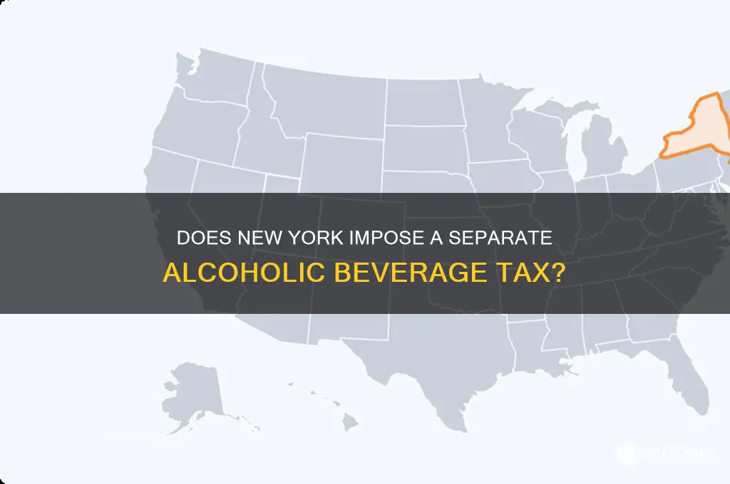 Does New York Impose A Separate Alcoholic Beverage Tax? | CyAlcohol
