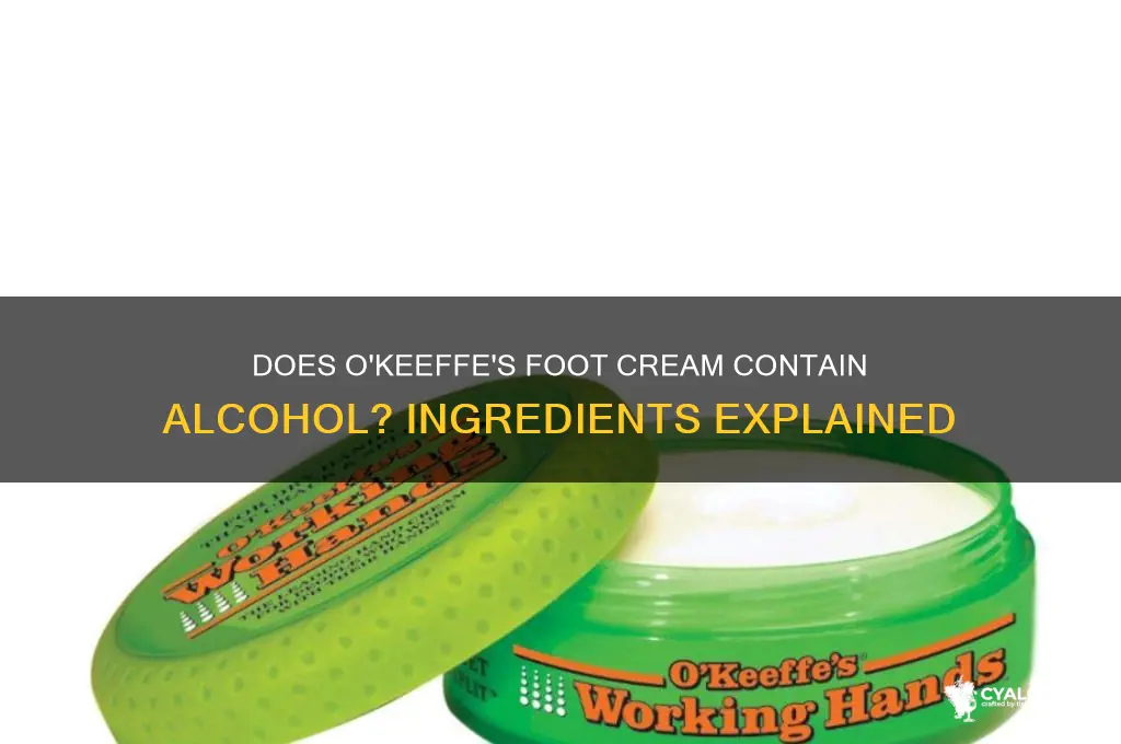 Does O'keeffe's Foot Cream Contain Alcohol? Ingredients Explained ...