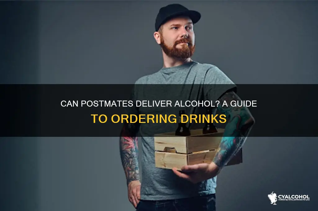 Can Postmates Deliver Alcohol? A Guide To Ordering Drinks | CyAlcohol