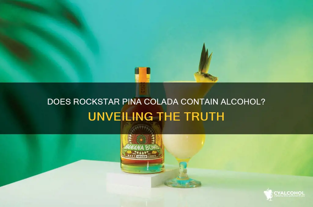 Does Rockstar Pina Colada Contain Alcohol? Unveiling The Truth | CyAlcohol