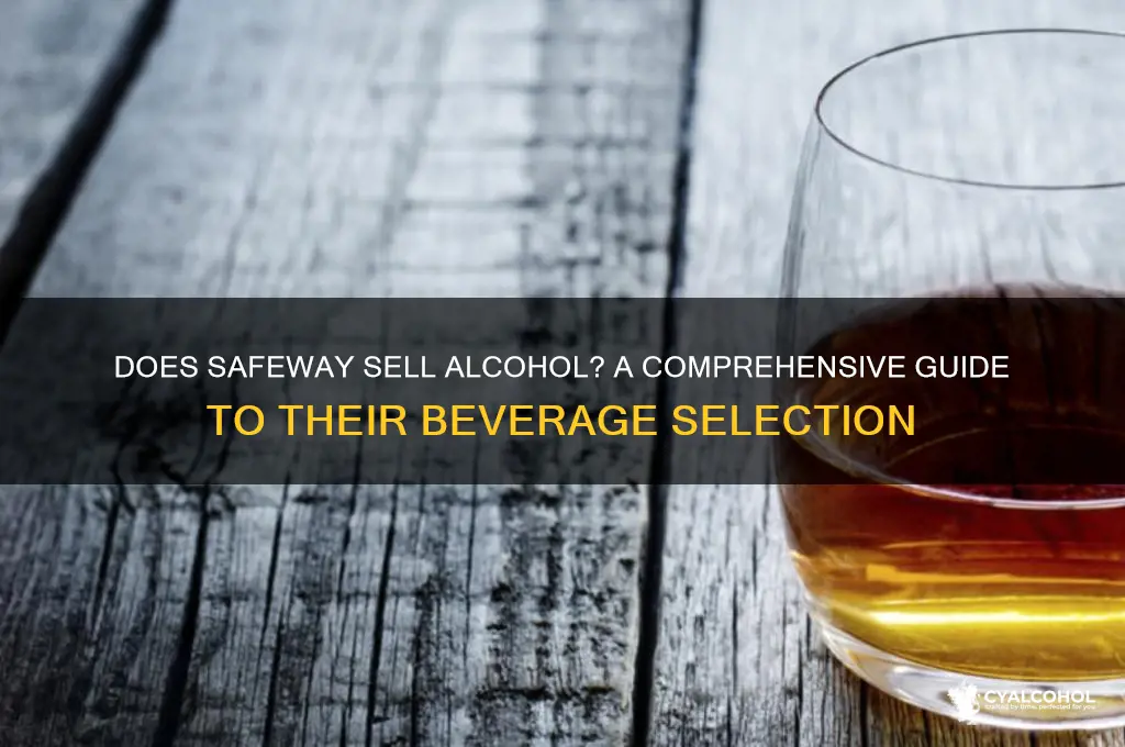 Does Safeway Sell Alcohol? A Comprehensive Guide To Their Beverage ...