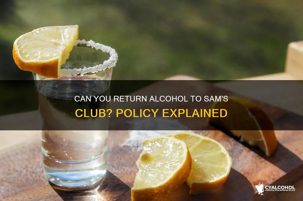 Can You Return Alcohol To Sam's Club? Policy Explained | CyAlcohol
