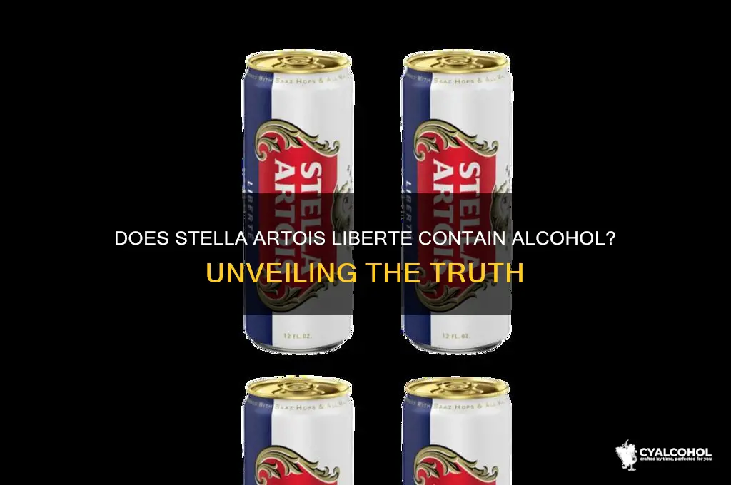 Does Stella Artois Liberte Contain Alcohol? Unveiling The Truth | CyAlcohol