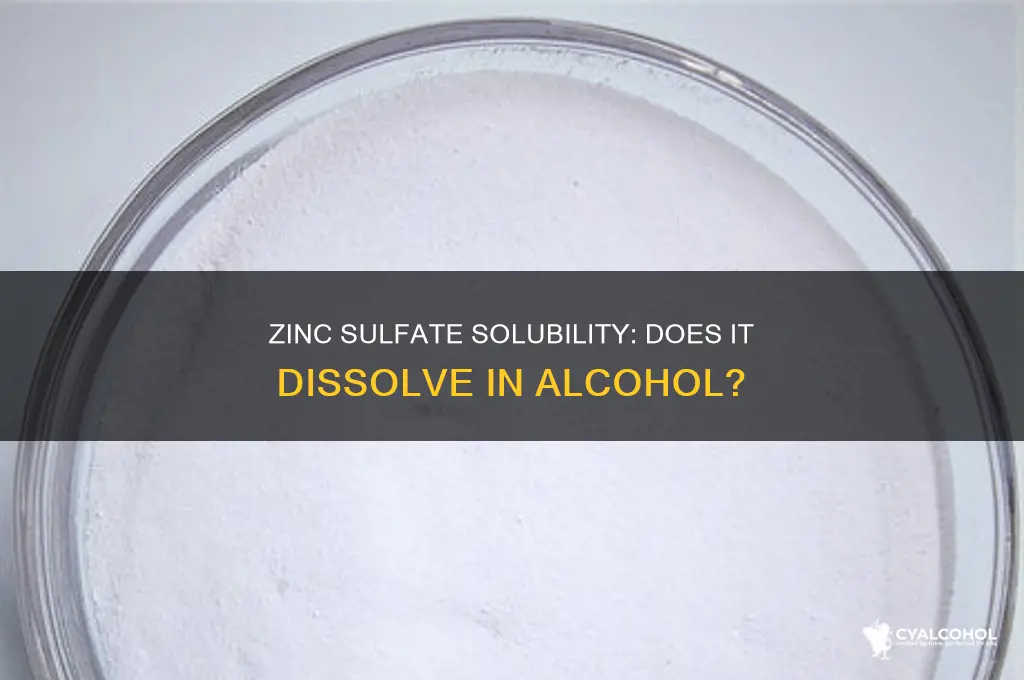 Zinc Sulfate Solubility: Does It Dissolve In Alcohol? | CyAlcohol