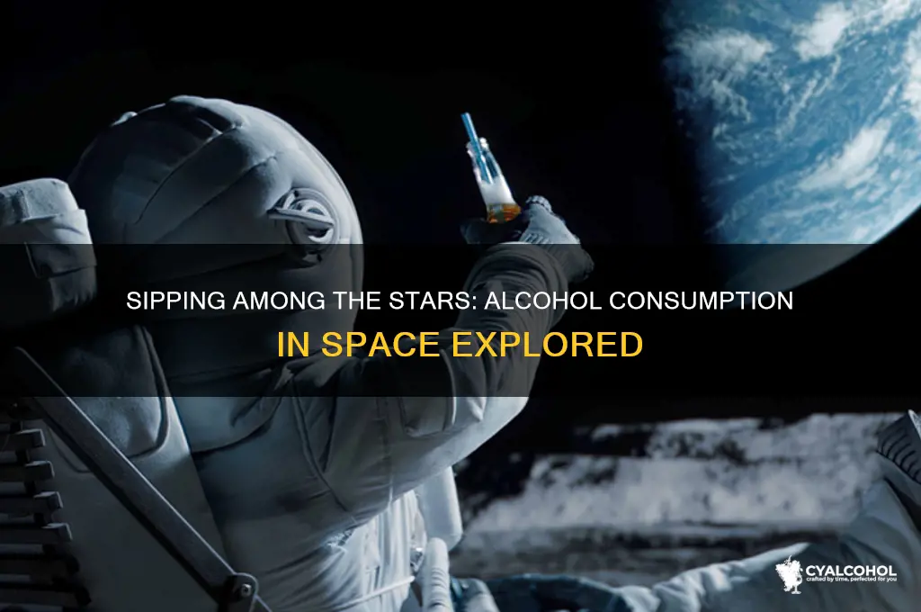 Sipping Among The Stars: Alcohol Consumption In Space Explored | CyAlcohol