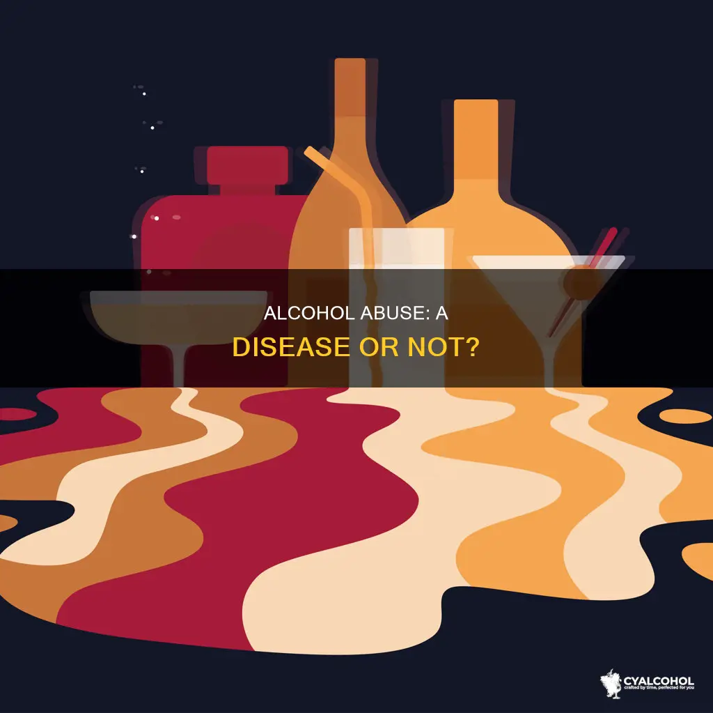 Alcohol Abuse: A Disease Or Not? | CyAlcohol