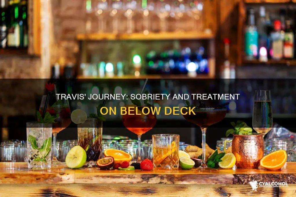 Travis' Journey: Sobriety And Treatment On Below Deck | CyAlcohol