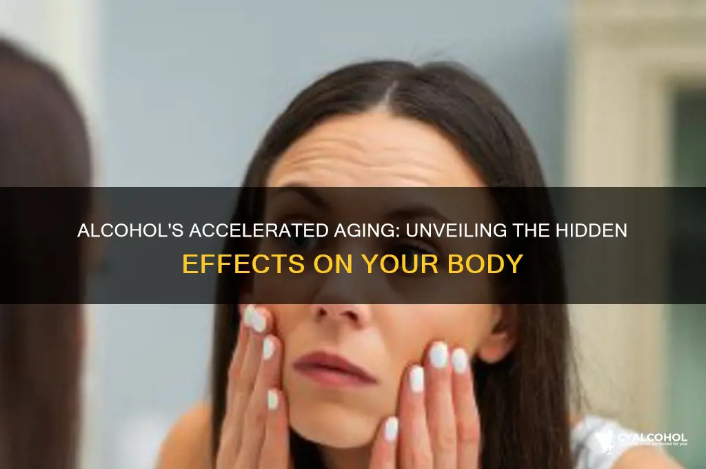 Alcohol's Accelerated Aging: Unveiling The Hidden Effects On Your Body ...