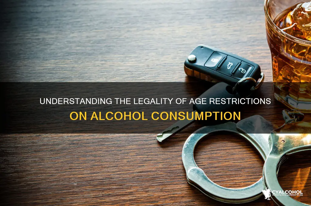 Understanding The Legality Of Age Restrictions On Alcohol Consumption ...