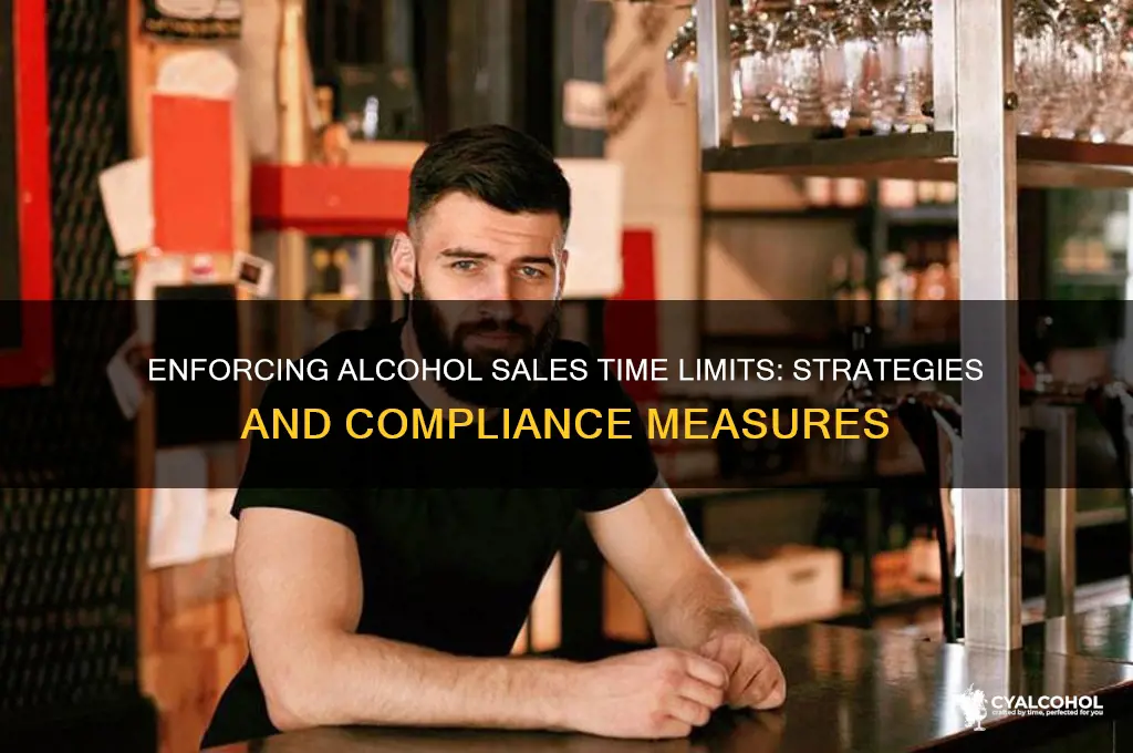 Enforcing Alcohol Sales Time Limits: Strategies And Compliance Measures ...
