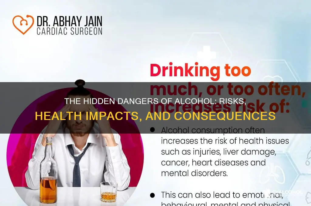 The Hidden Dangers Of Alcohol: Risks, Health Impacts, And Consequences ...