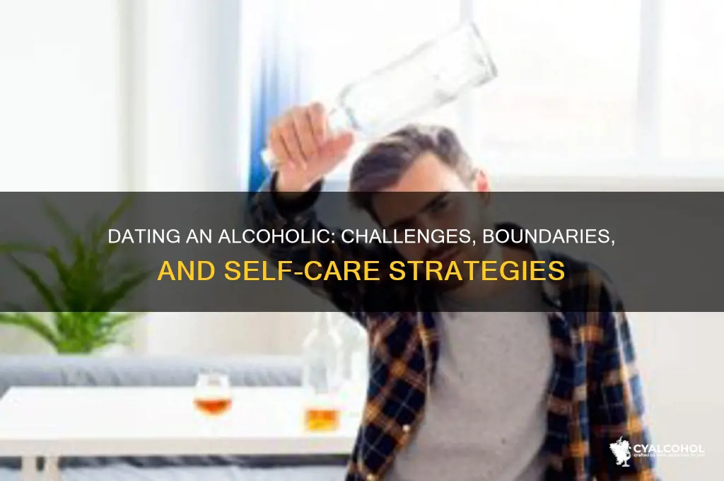 Dating An Alcoholic: Challenges, Boundaries, And Self-Care Strategies ...