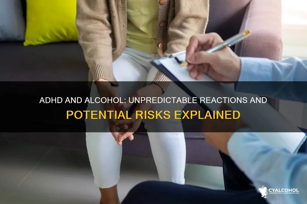 Adhd And Alcohol: Unpredictable Reactions And Potential Risks Explained ...