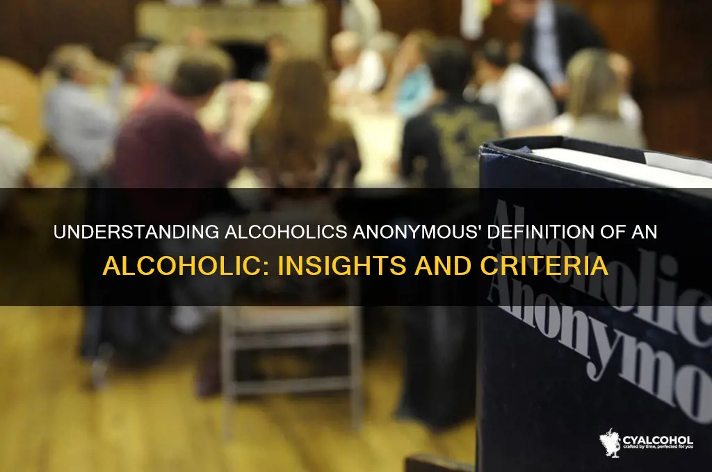 Understanding Alcoholics Anonymous' Definition Of An Alcoholic ...