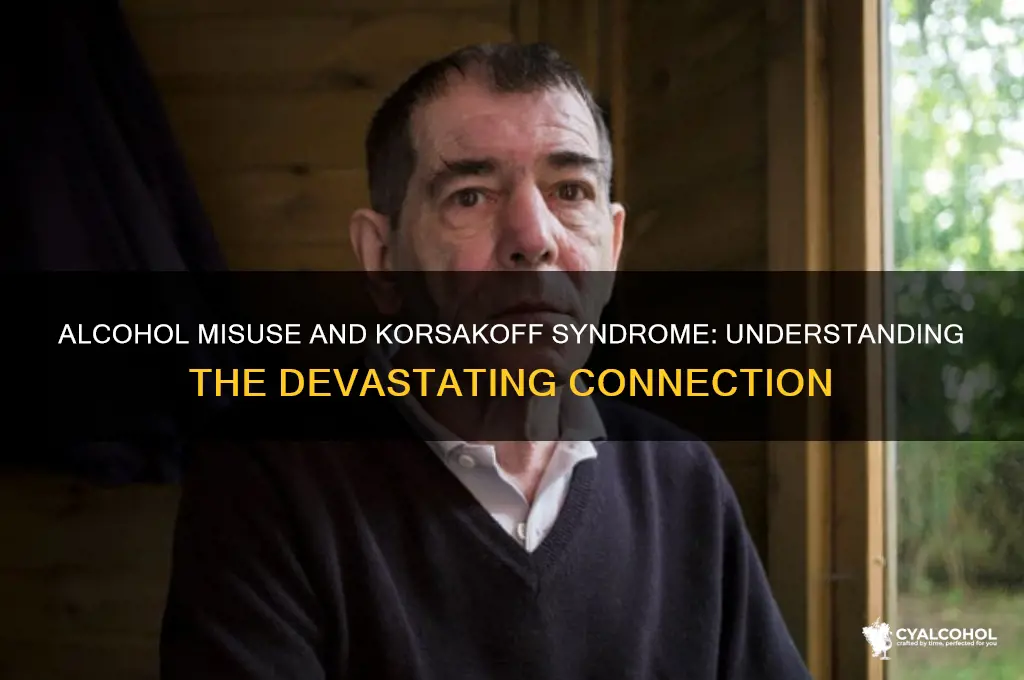 Alcohol Misuse And Korsakoff Syndrome: Understanding The Devastating ...