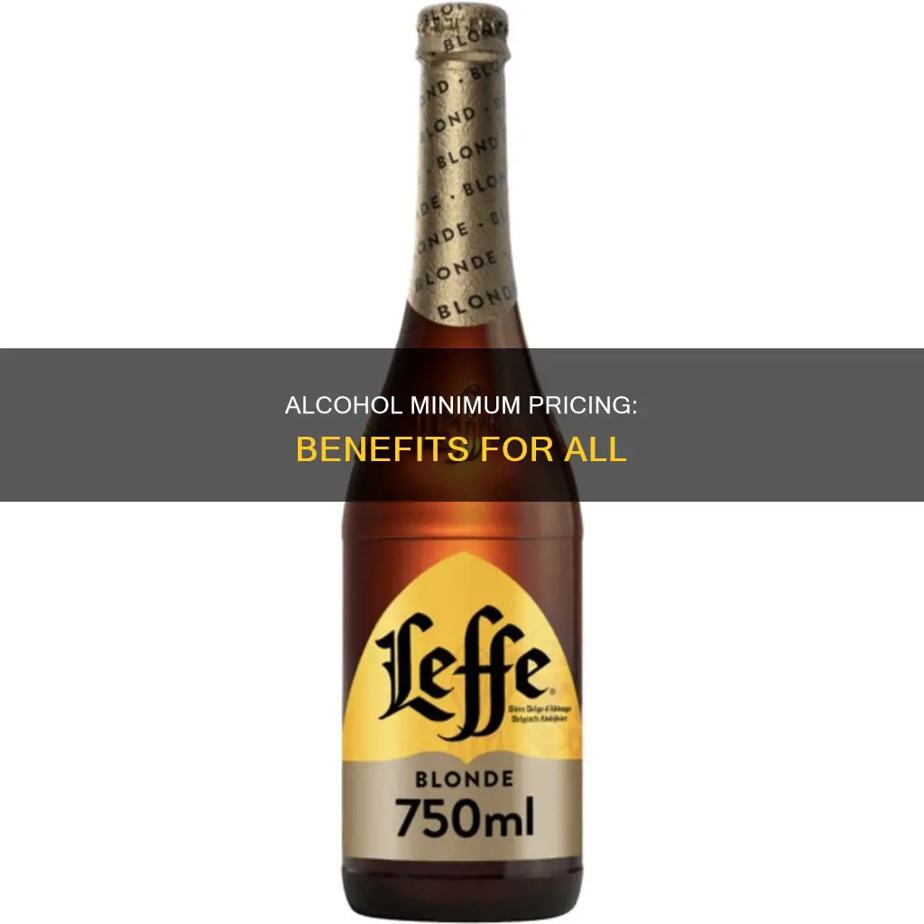 Alcohol Minimum Pricing: Benefits For All | CyAlcohol