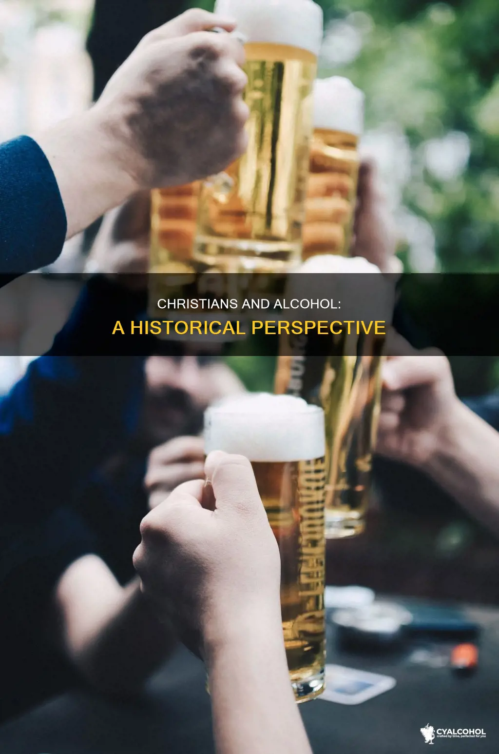 Christians And Alcohol: A Historical Perspective | CyAlcohol