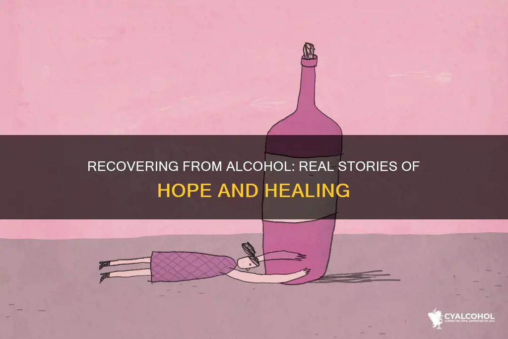 Recovering From Alcohol: Real Stories Of Hope And Healing | CyAlcohol