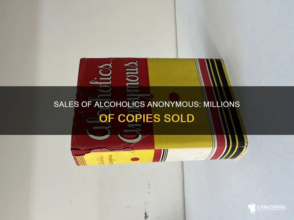 Sales Of Alcoholics Anonymous: Millions Of Copies Sold | CyAlcohol