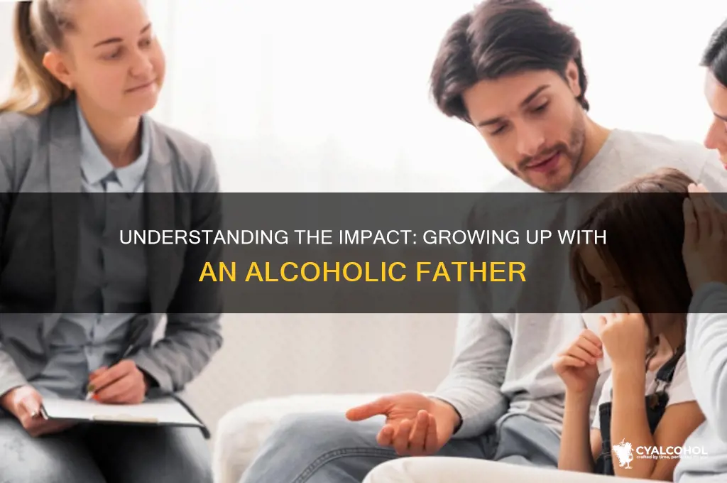 Understanding The Impact: Growing Up With An Alcoholic Father | CyAlcohol