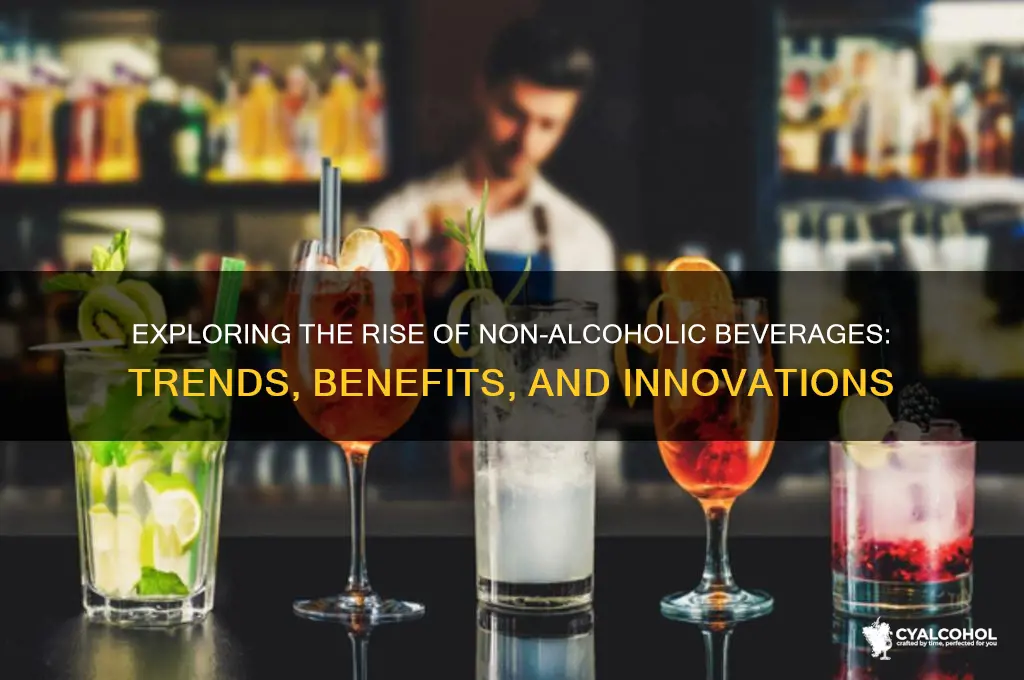 Exploring The Rise Of Non-Alcoholic Beverages: Trends, Benefits, And ...