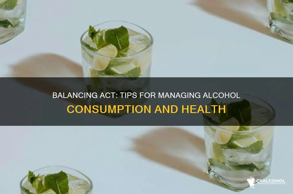 Balancing Act: Tips For Managing Alcohol Consumption And Health | CyAlcohol