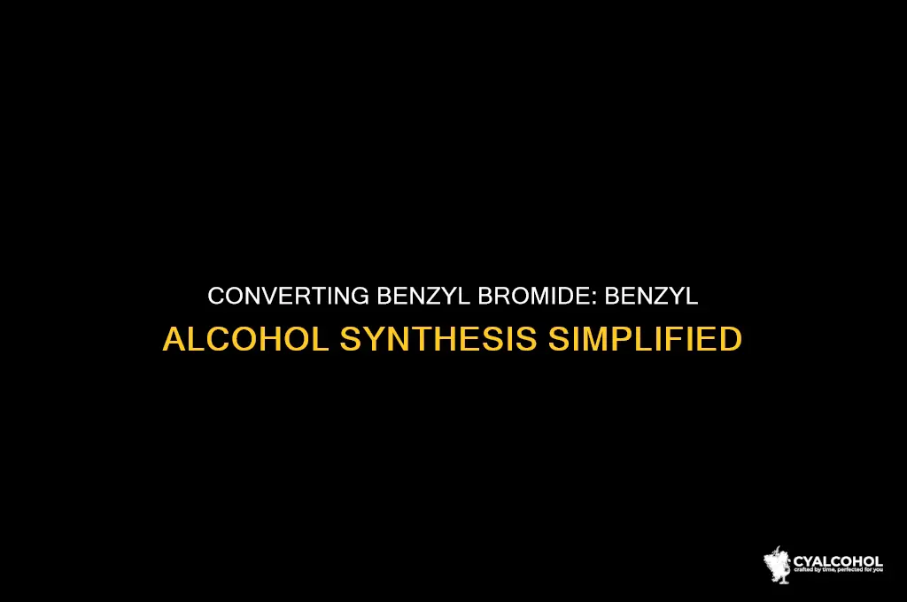 Converting Benzyl Bromide: Benzyl Alcohol Synthesis Simplified | CyAlcohol