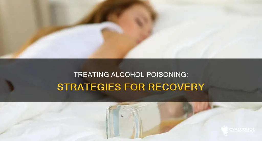 Treating Alcohol Poisoning: Strategies For Recovery | CyAlcohol