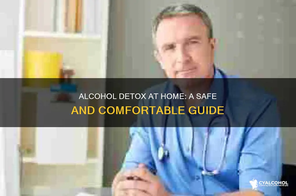Alcohol Detox At Home: A Safe And Comfortable Guide | CyAlcohol