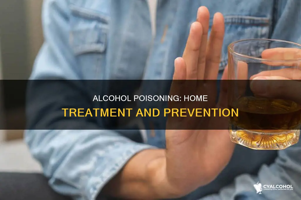 Alcohol Poisoning: Home Treatment And Prevention | CyAlcohol