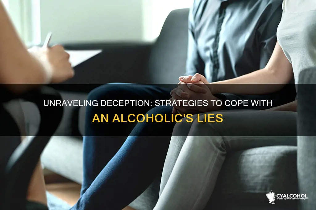 Unraveling Deception: Strategies To Cope With An Alcoholic's Lies ...