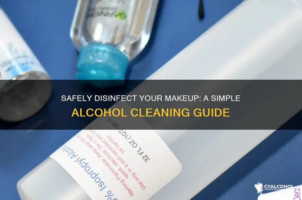 Safely Disinfect Your Makeup: A Simple Alcohol Cleaning Guide | CyAlcohol