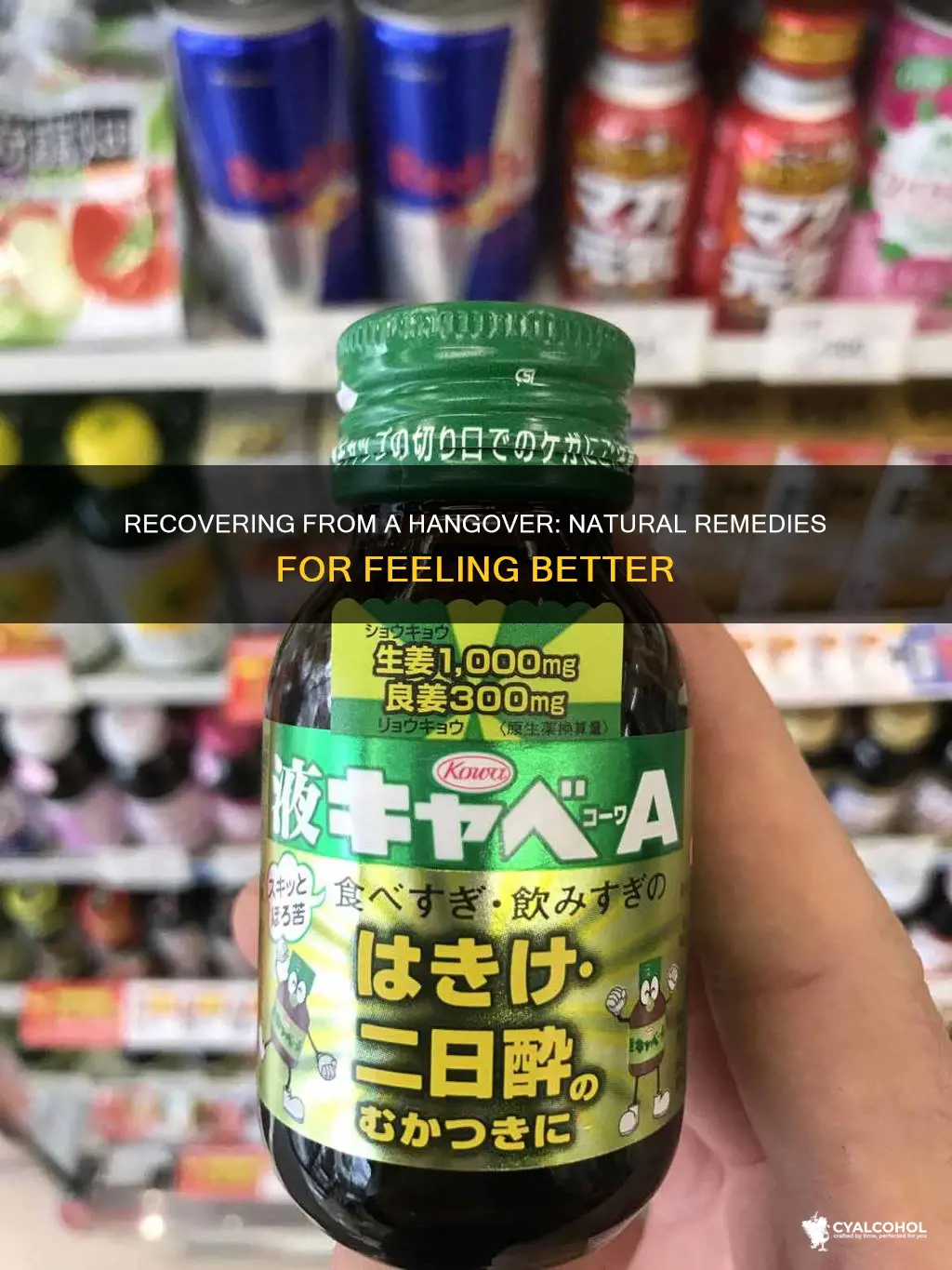 Recovering From A Hangover: Natural Remedies For Feeling Better | CyAlcohol