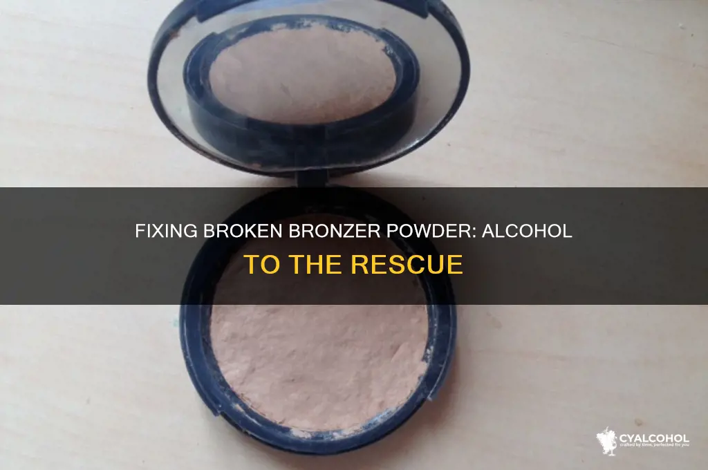 Fixing Broken Bronzer Powder: Alcohol To The Rescue | CyAlcohol