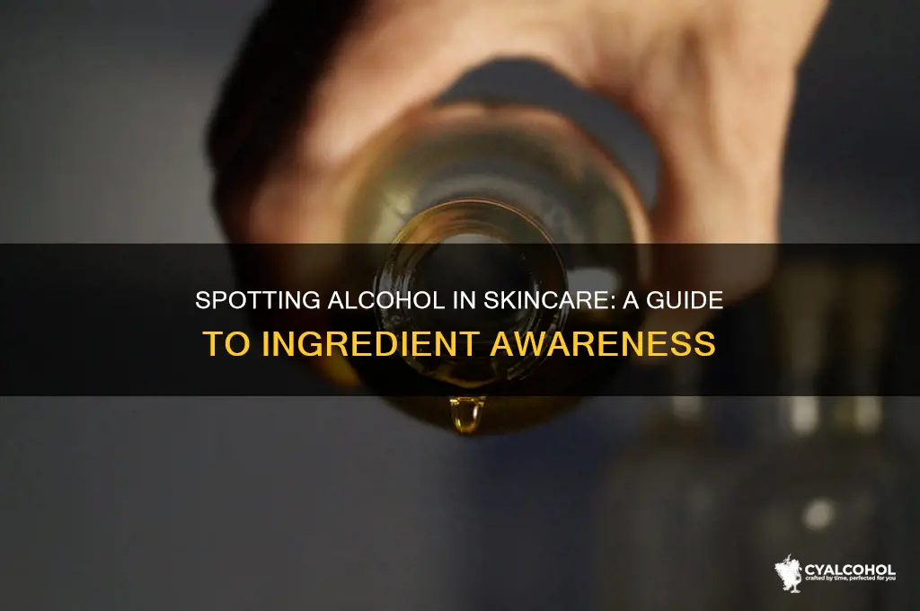 Spotting Alcohol In Skincare: A Guide To Ingredient Awareness | CyAlcohol