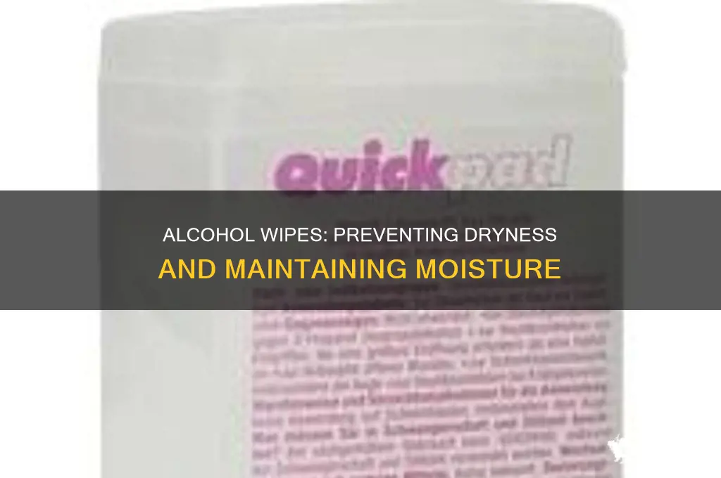 Alcohol Wipes: Preventing Dryness And Maintaining Moisture | CyAlcohol