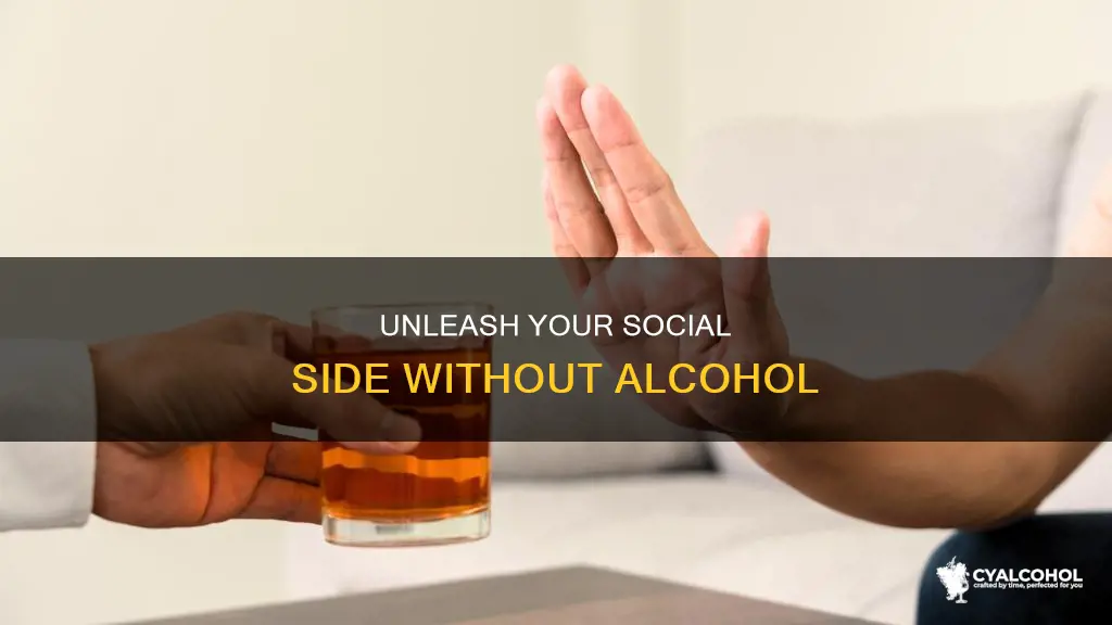 Unleash Your Social Side Without Alcohol | CyAlcohol
