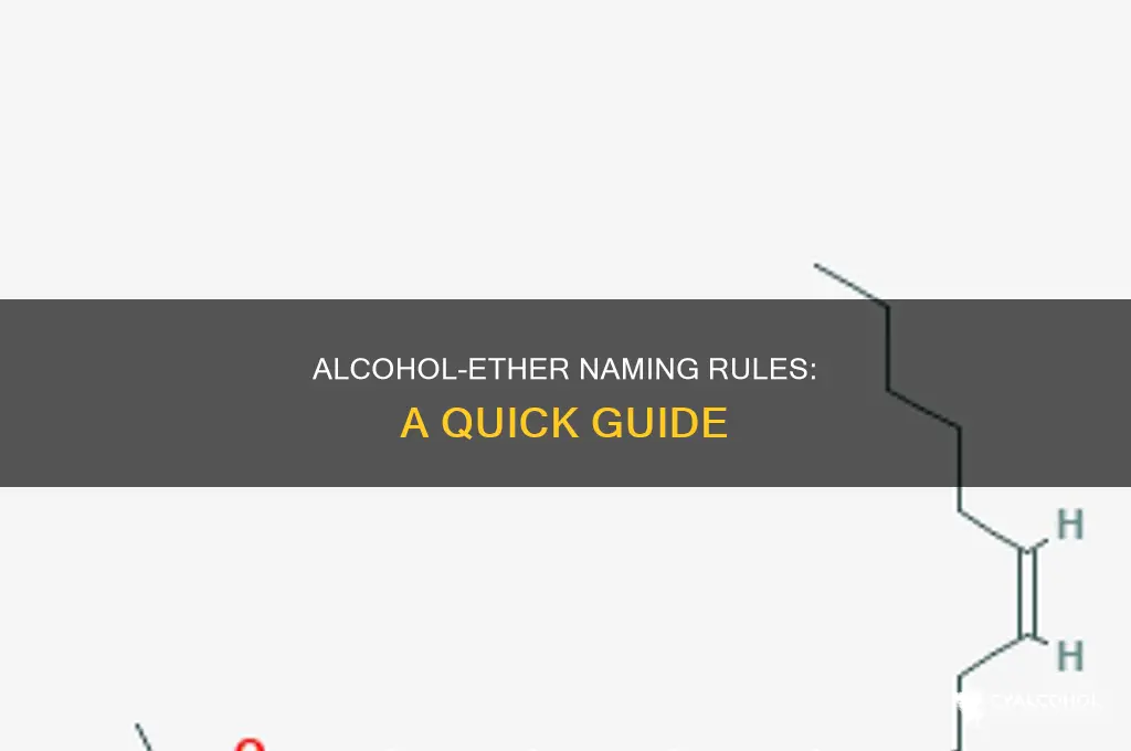 Alcohol-Ether Naming Rules: A Quick Guide | CyAlcohol