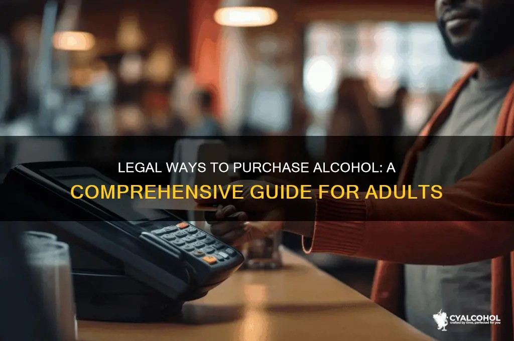 Legal Ways To Purchase Alcohol: A Comprehensive Guide For Adults ...