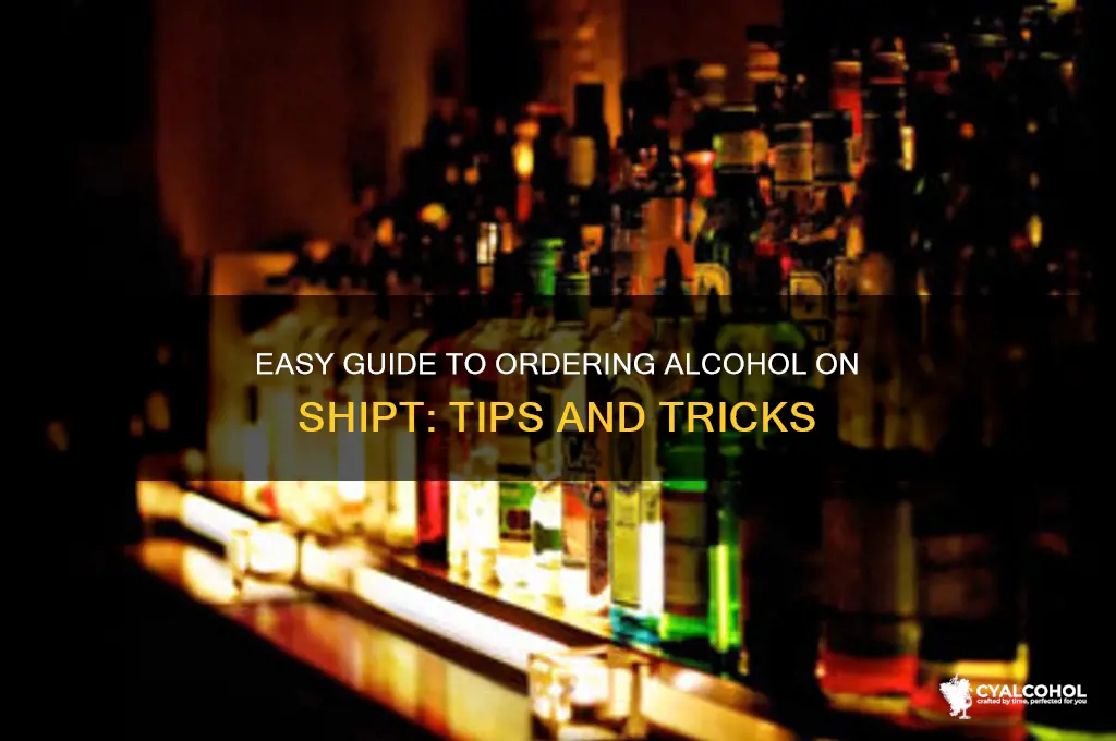 Easy Guide To Ordering Alcohol On Shipt: Tips And Tricks | CyAlcohol