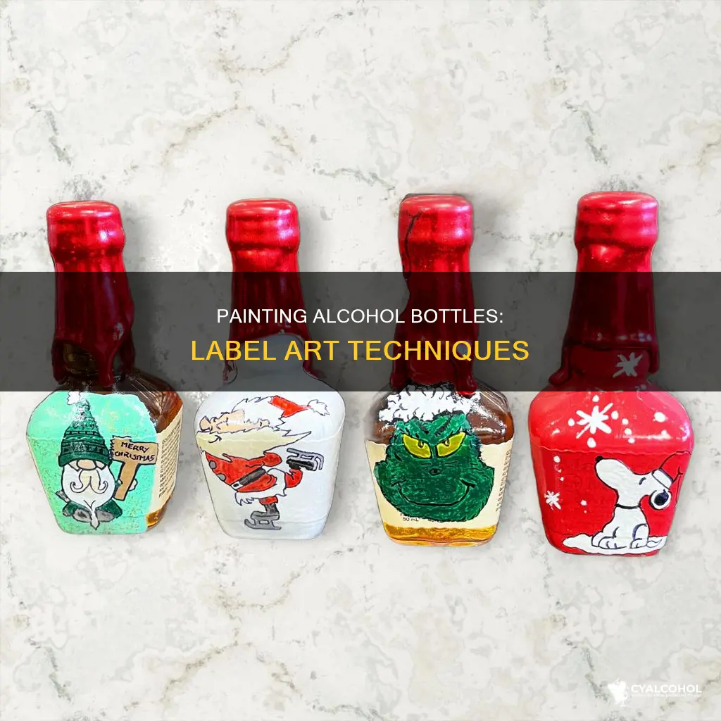 Painting Alcohol Bottles: Label Art Techniques | CyAlcohol