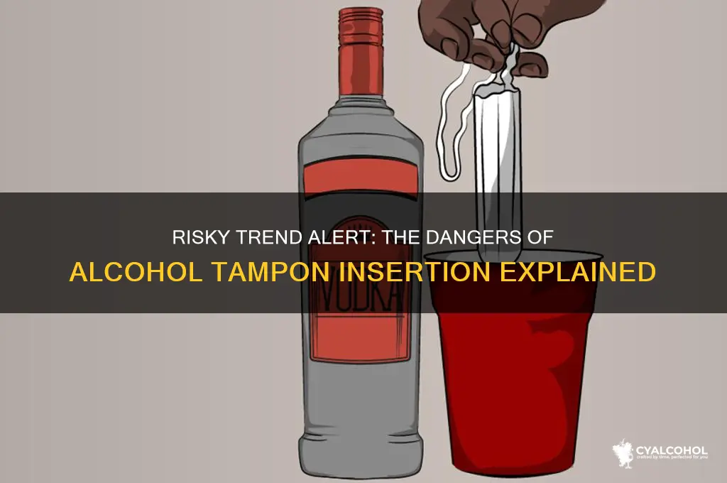 Risky Trend Alert: The Dangers Of Alcohol Tampon Insertion Explained ...