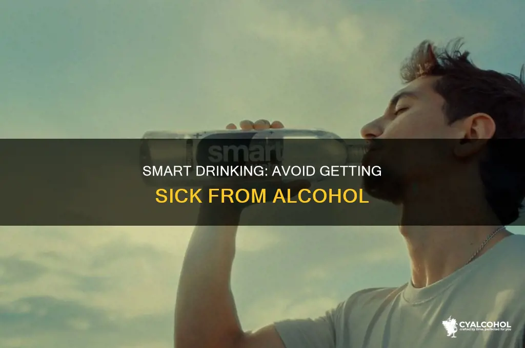 Smart Drinking: Avoid Getting Sick From Alcohol | CyAlcohol