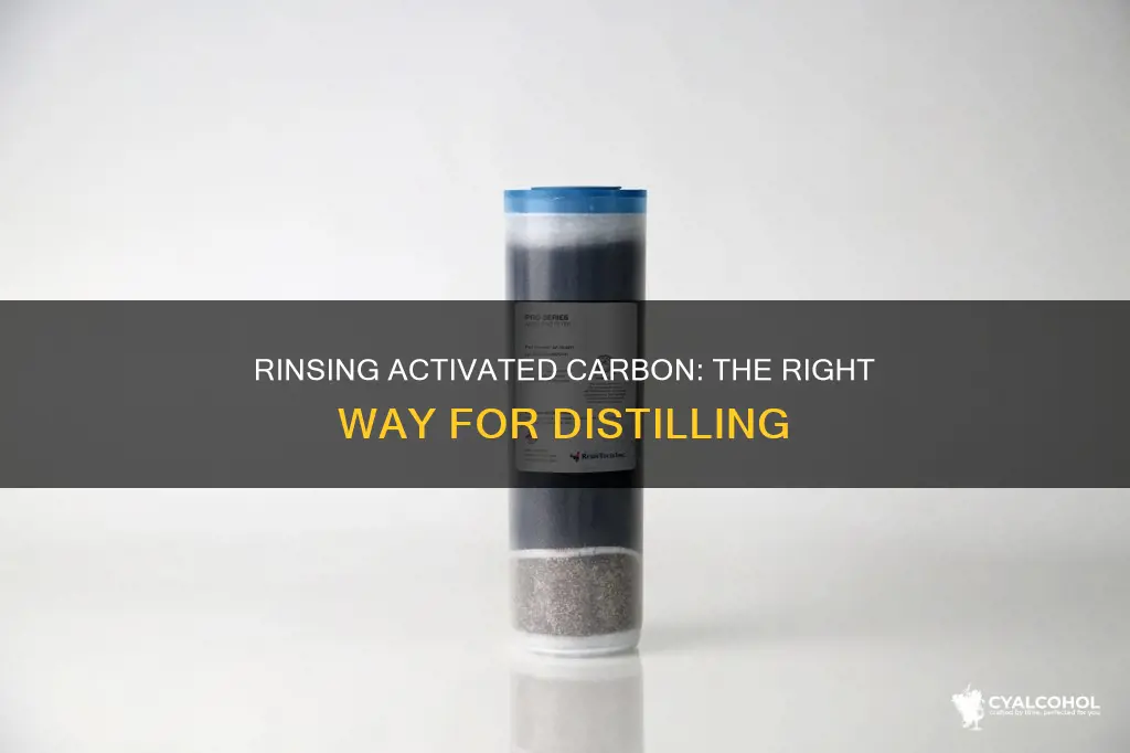 Rinsing Activated Carbon: The Right Way For Distilling | CyAlcohol