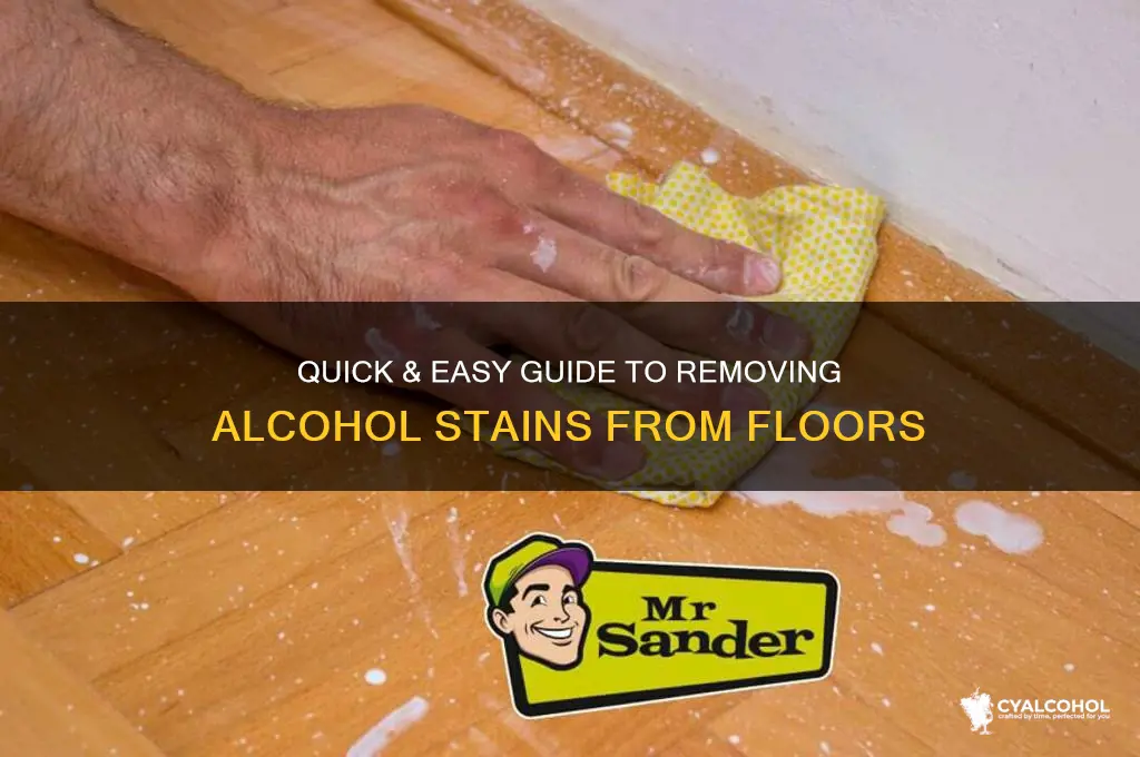 Quick & Easy Guide To Removing Alcohol Stains From Floors | CyAlcohol